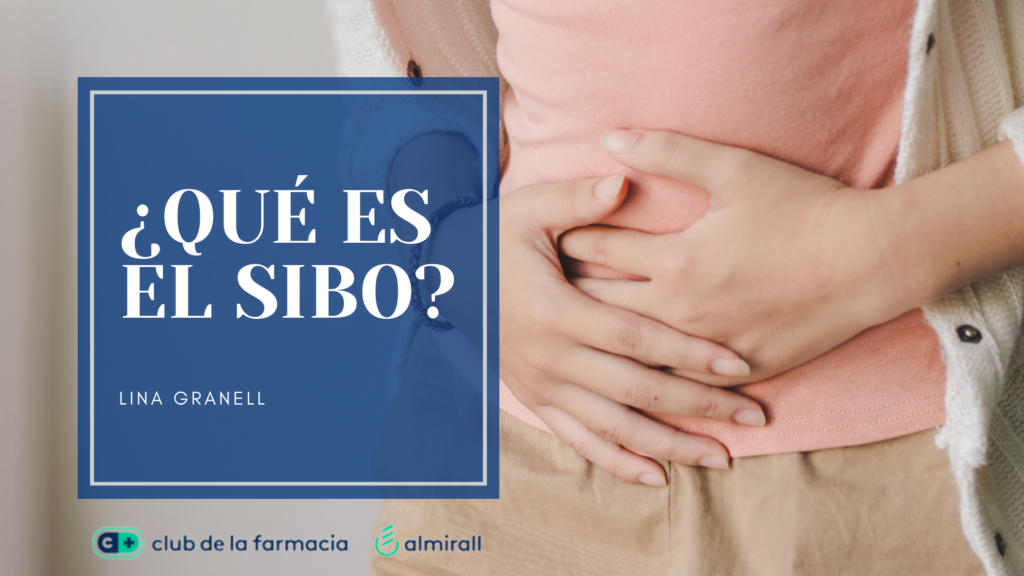 ¿QUÉ ES EL SIBO? - Club de la Farmacia - Comunidad de farmacéuticos y profesionales de oficinas ...